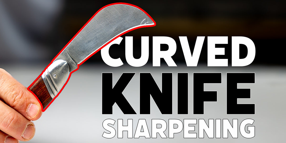 The Essential Sharpening Guide for Curved and Recurve Knives — Sharpening Supplies