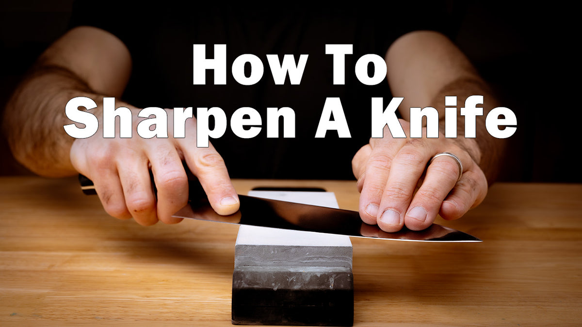Beginner's Guide To Sharpening A Kitchen Knife - Video — Sharpening ...