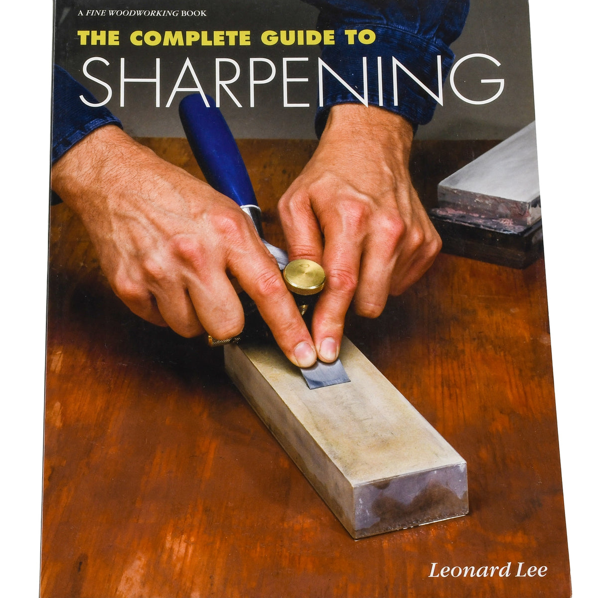 The Complete Guide to Sharpening — Sharpening Supplies