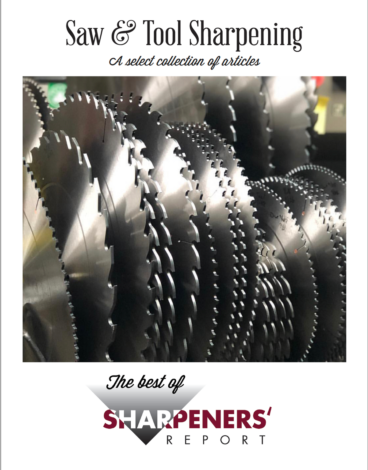 Sharpener's Report Saw and Tool Sharpening — Sharpening Supplies